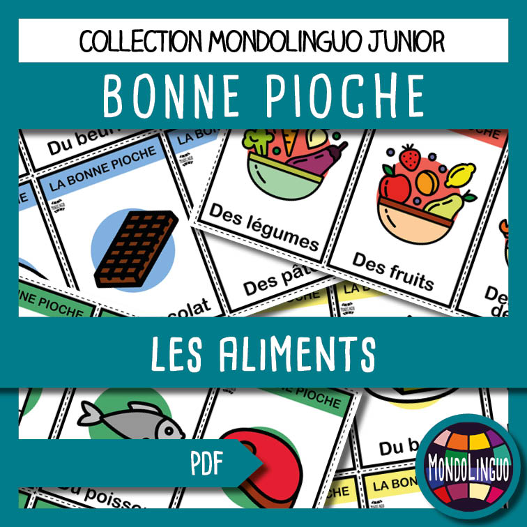 Jeu de cartes FLE : Bonne Pioche sur les aliments - Mondolinguo - Français