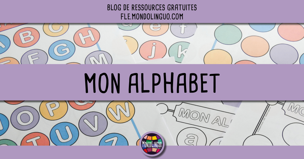 Mon alphabet - Mondolinguo - Français